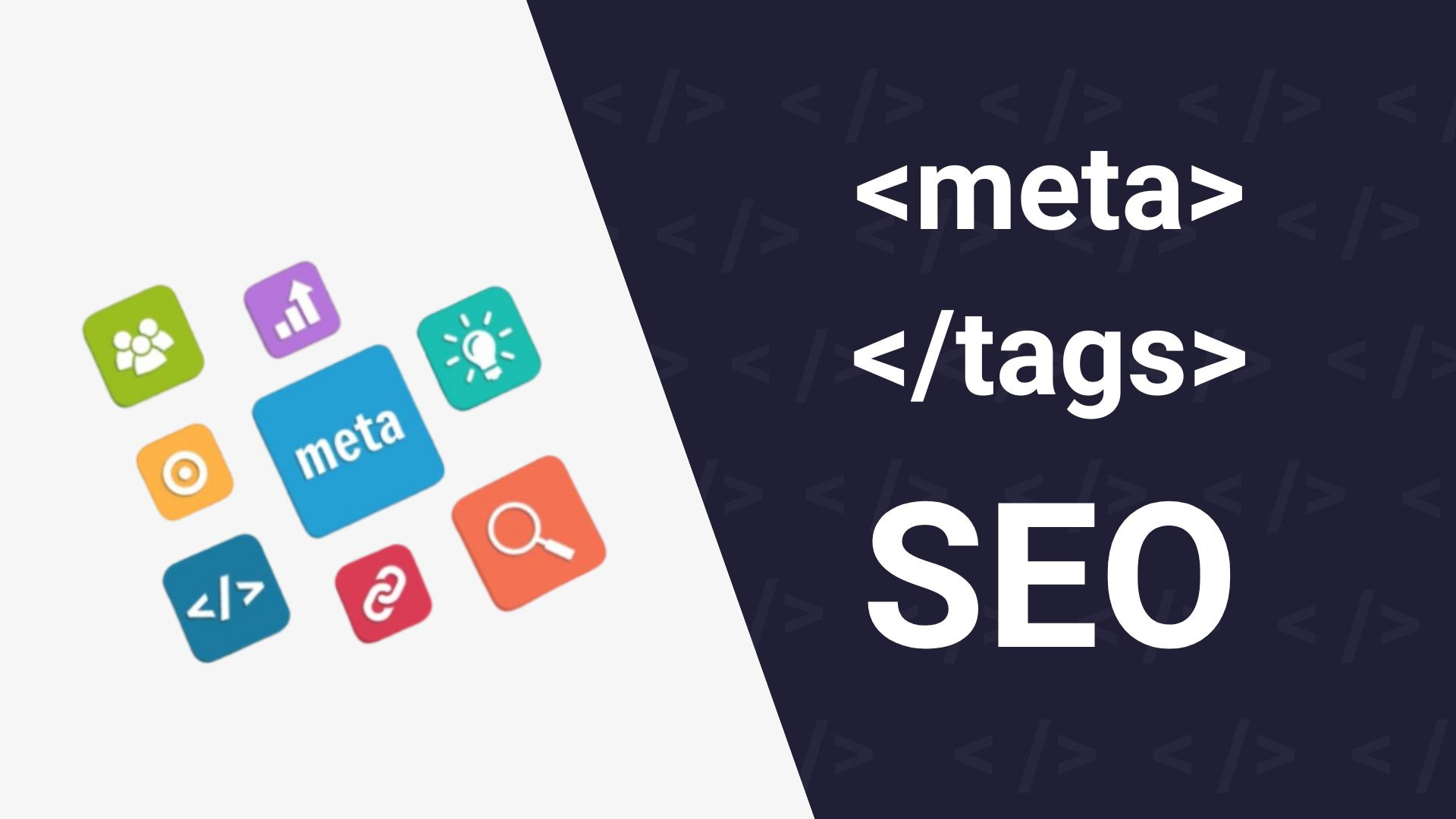 Meta Tags in SEO, Its Importance and How to Use It